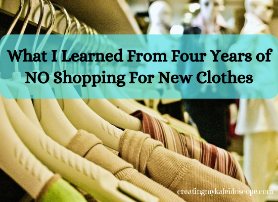 What I Learned From Four Years Of NO Shopping For New Clothes ...